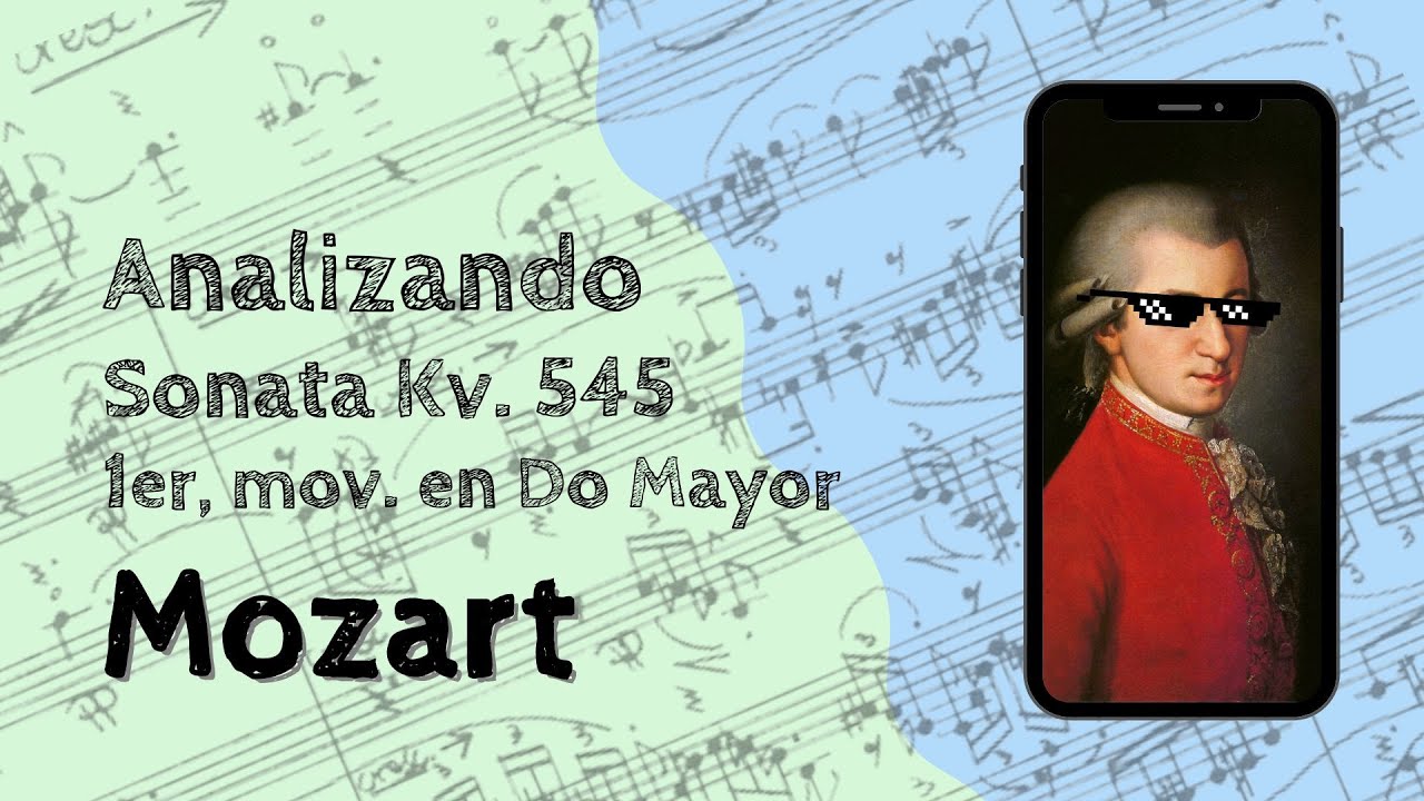 🔍ANALISIS MUSICAL - Sonata Kv. 545 de Mozart, 1er movimiento - YouTube