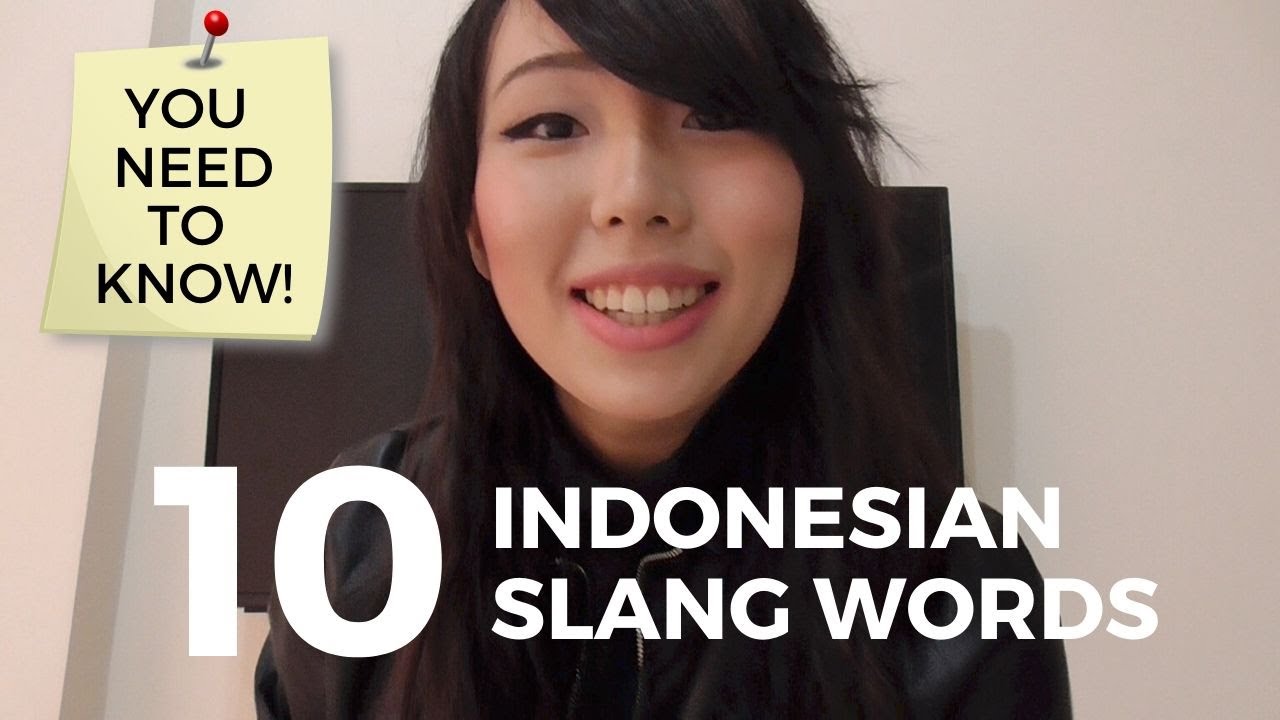 10 Indonesian Slang Words You Need To Know - YouTube