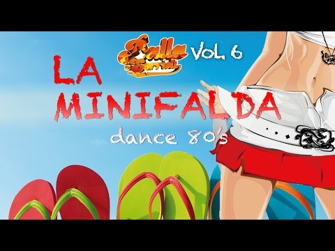 LA MINIFALDA - Cumbia dance 80's  - BALLA E SORRIDI VOL. 6 - BALLI DI GRUPPO