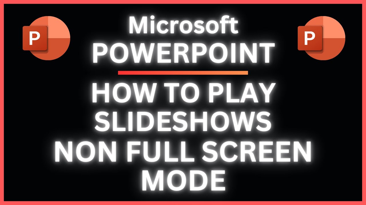 How To Play A PowerPoint Slide Show In Non Full Screen Mode Office How To Play A PowerPoint Slide Show In Non Full Screen Mode Office