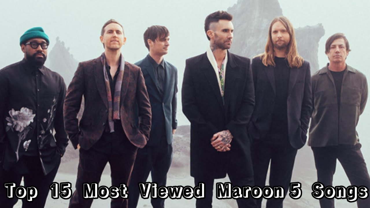 Top 15 Most Viewed Maroon 5 Songs - YouTube