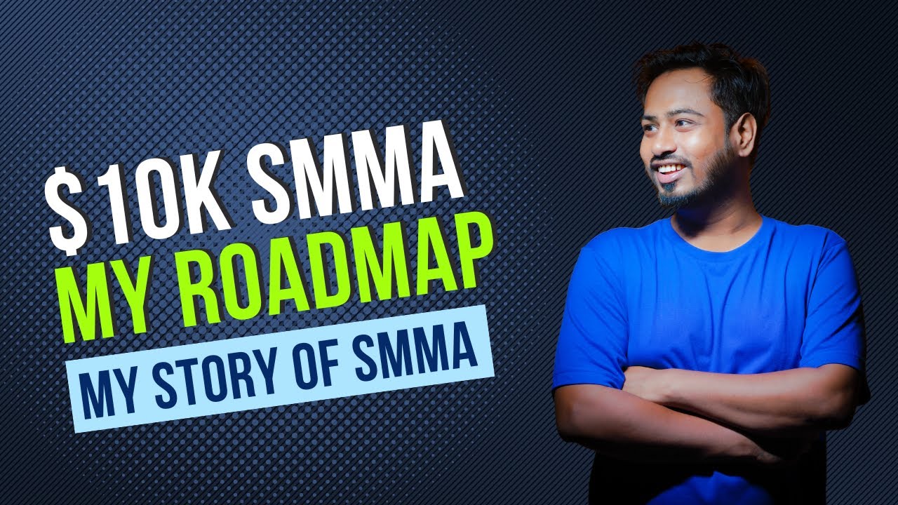 My $10k SMMA Roadmap | Must watch video - YouTube