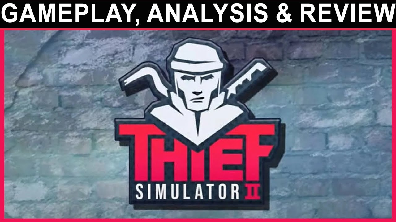 Thief Simulator 2 Gameplay, Analysis & Review with Sim UK - YouTube