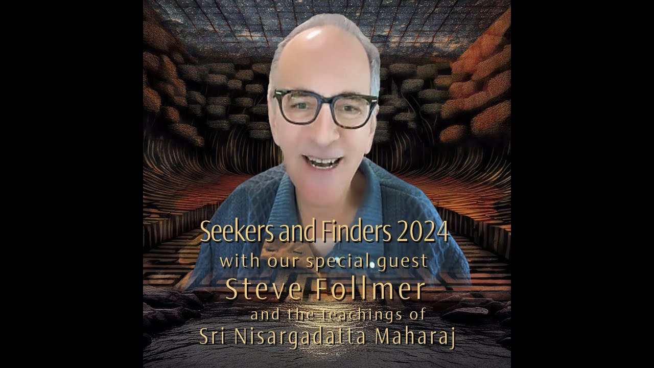 Steve Follmer and Teachings of Nisargadatta - YouTube