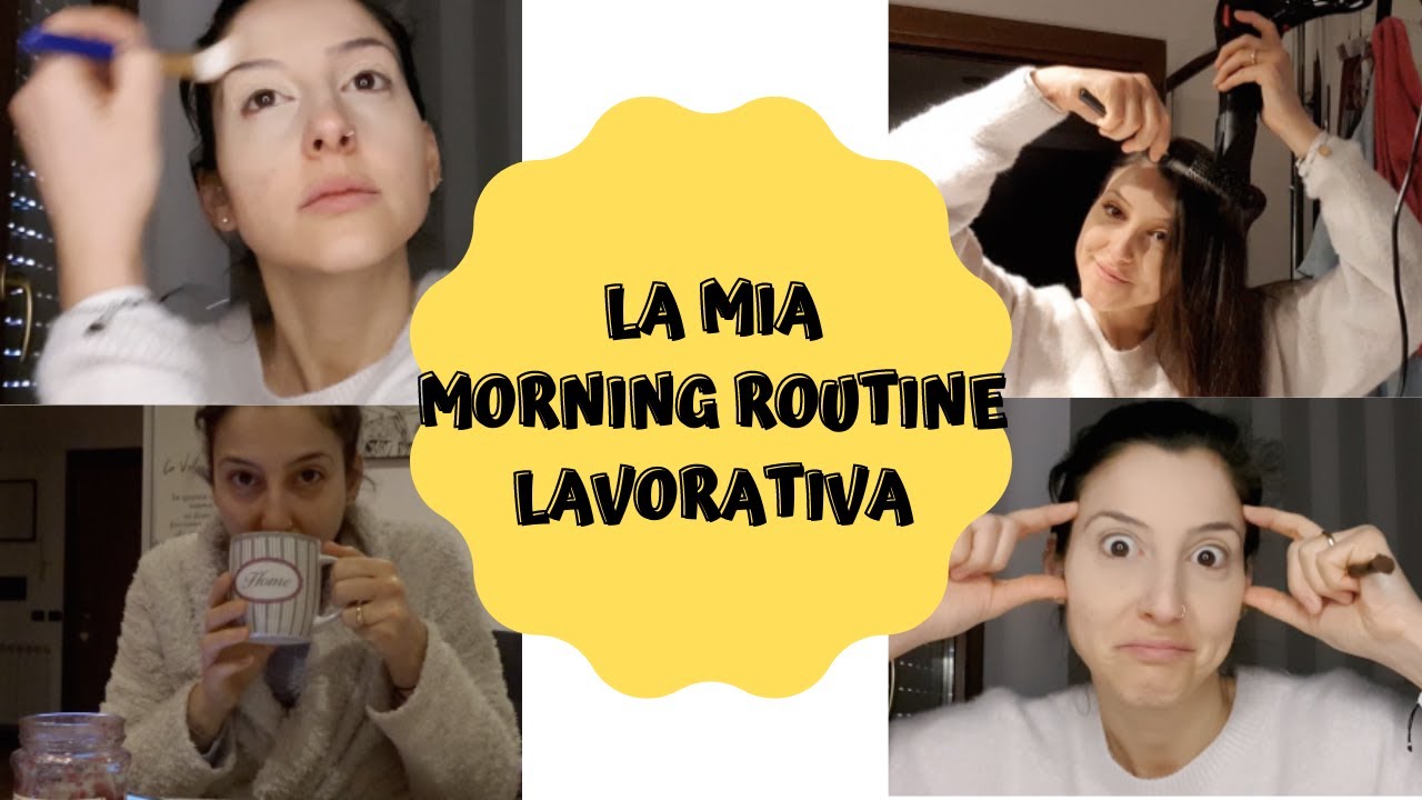 LA MIA MORNING ROUTINE LAVORATIVA! #morningroutine - YouTube