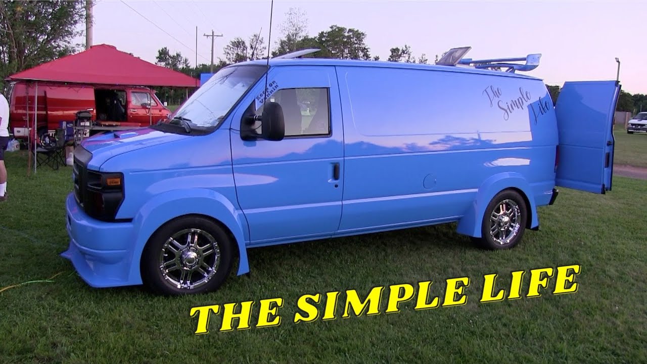 "THE SIMPLE LIFE" 2010 Custom Ford Van. - YouTube