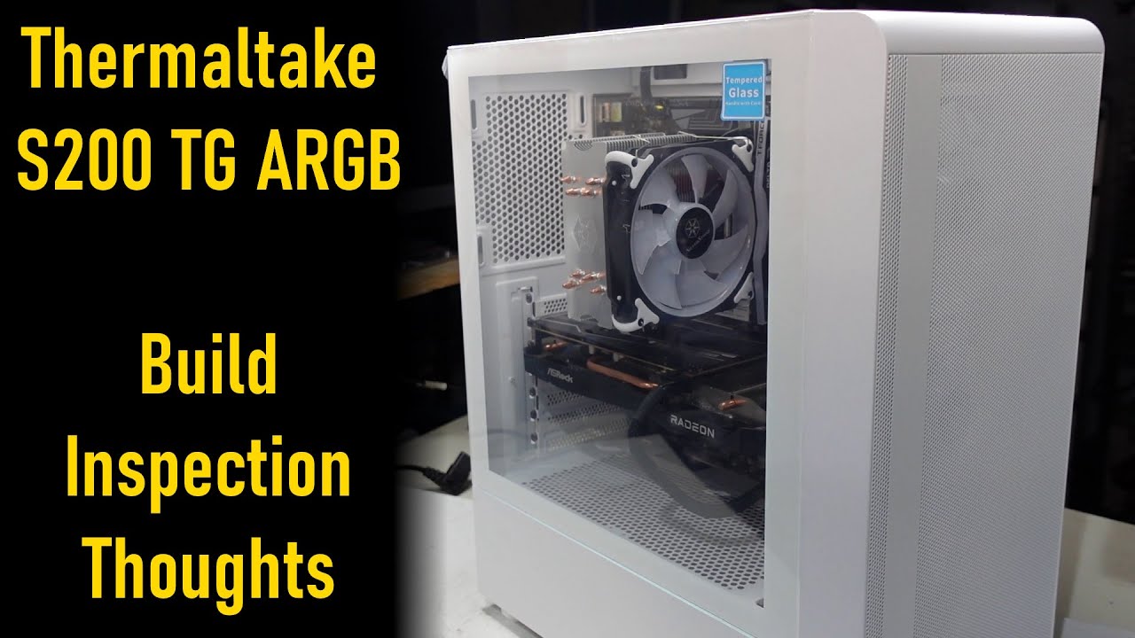 Thermaltake S200 TG ARGB Review / Inspection - YouTube