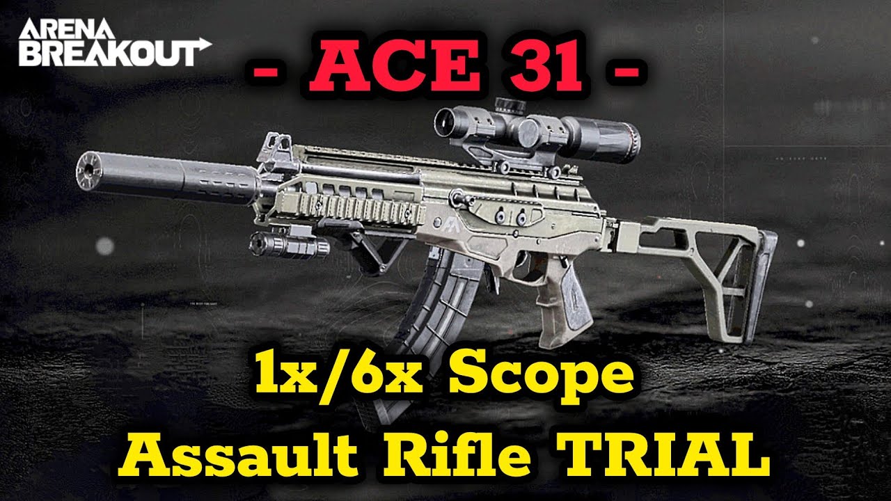 【ArenaBreakout】1x/6xスコープ搭載 ARトライアル〜ACE 31 編〜【アリブレゆっくり実況】 - YouTube