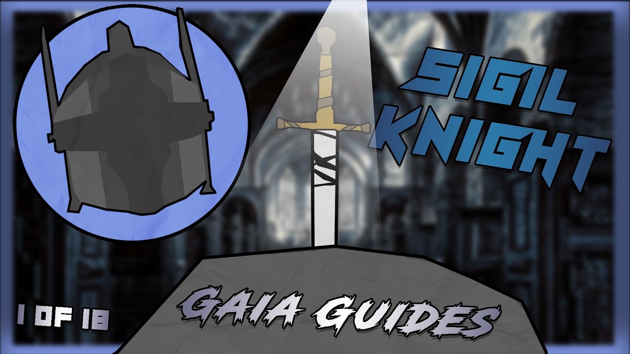 Rogue Lineage | Gaia Guides: Sigil Knight - YouTube