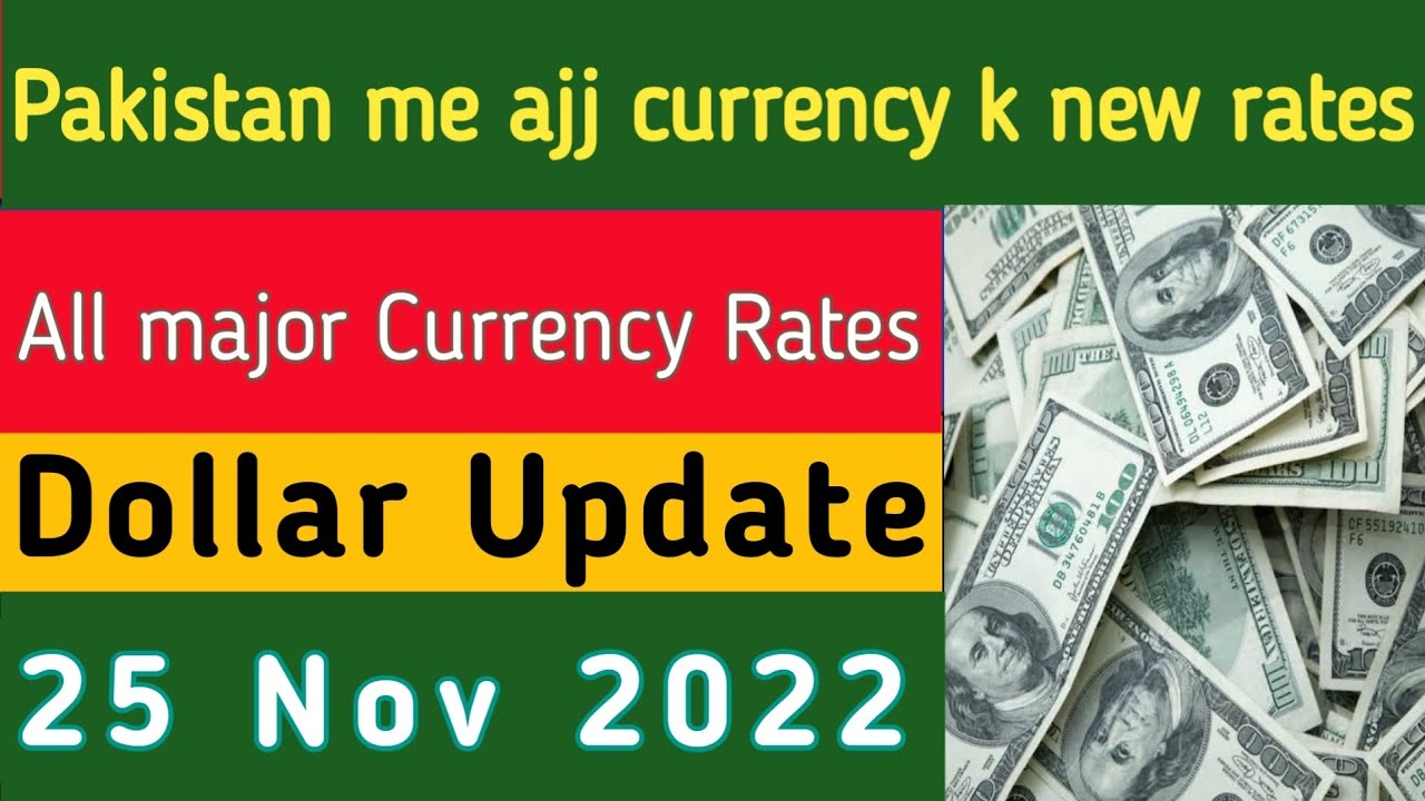 Dollar Rate Today In Pakistan 25 11 2022 USD To PKR Currency Price dollar-rate-today-in-pakistan-25-11-2022-usd-to-pkr-currency-price