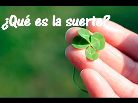 ¿Qué es la suerte? - YouTube