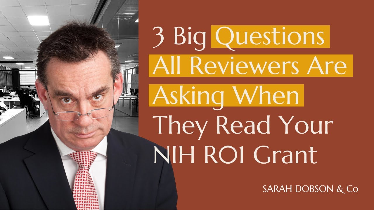 3 Big Questions All Reviewers Are Asking When They Read Your NIH R01 ...