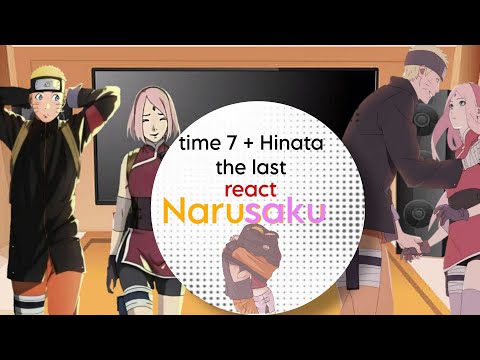 time 7 + Hinata the last react a narusaku💛🩷(🇧🇷🇺🇲)