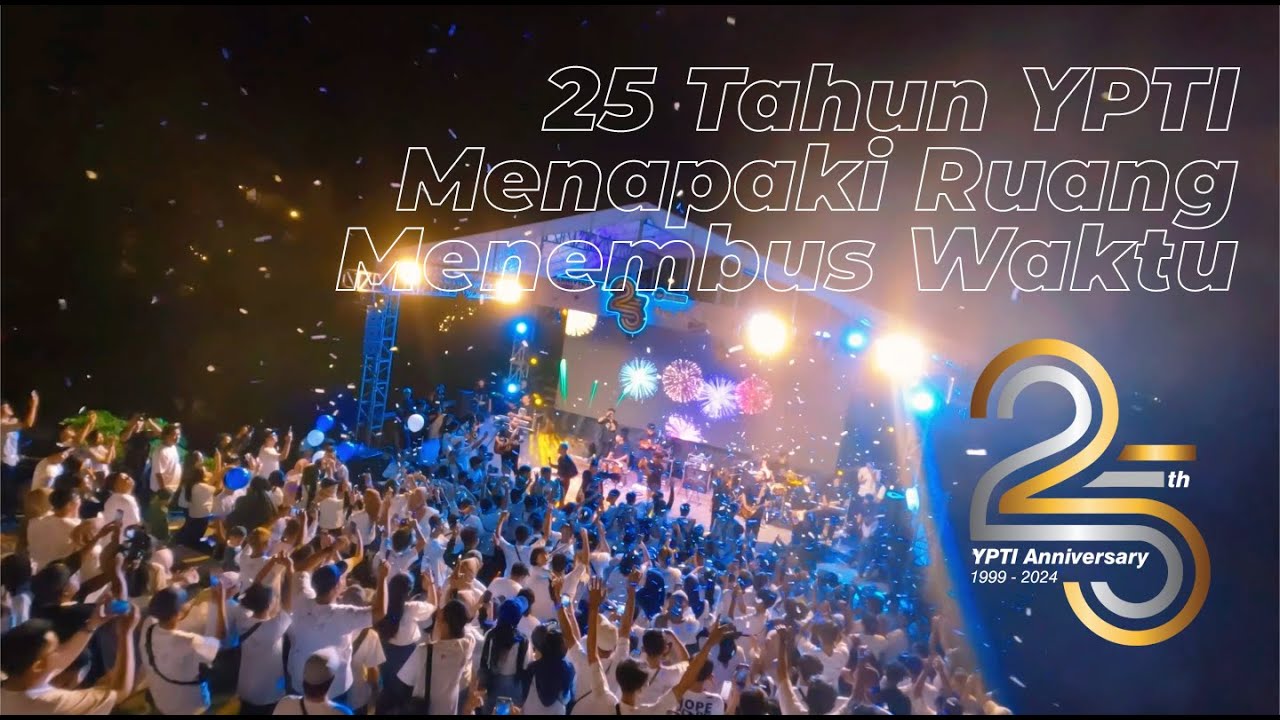 HUT YPTI 25th | MENAPAKI RUANG MENEMBUS WAKTU | URIP IKU URUP ...