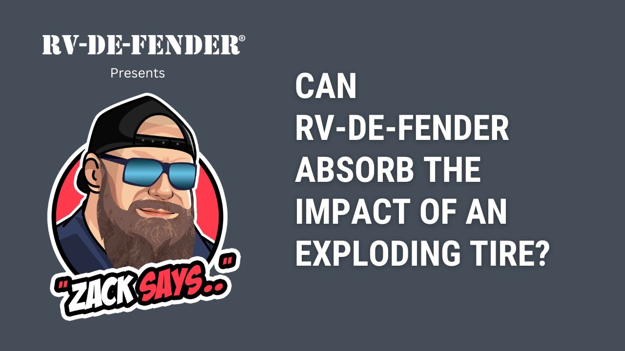 Can RV-DE-FENDER® really prevent an exploding tire from damaging a ...