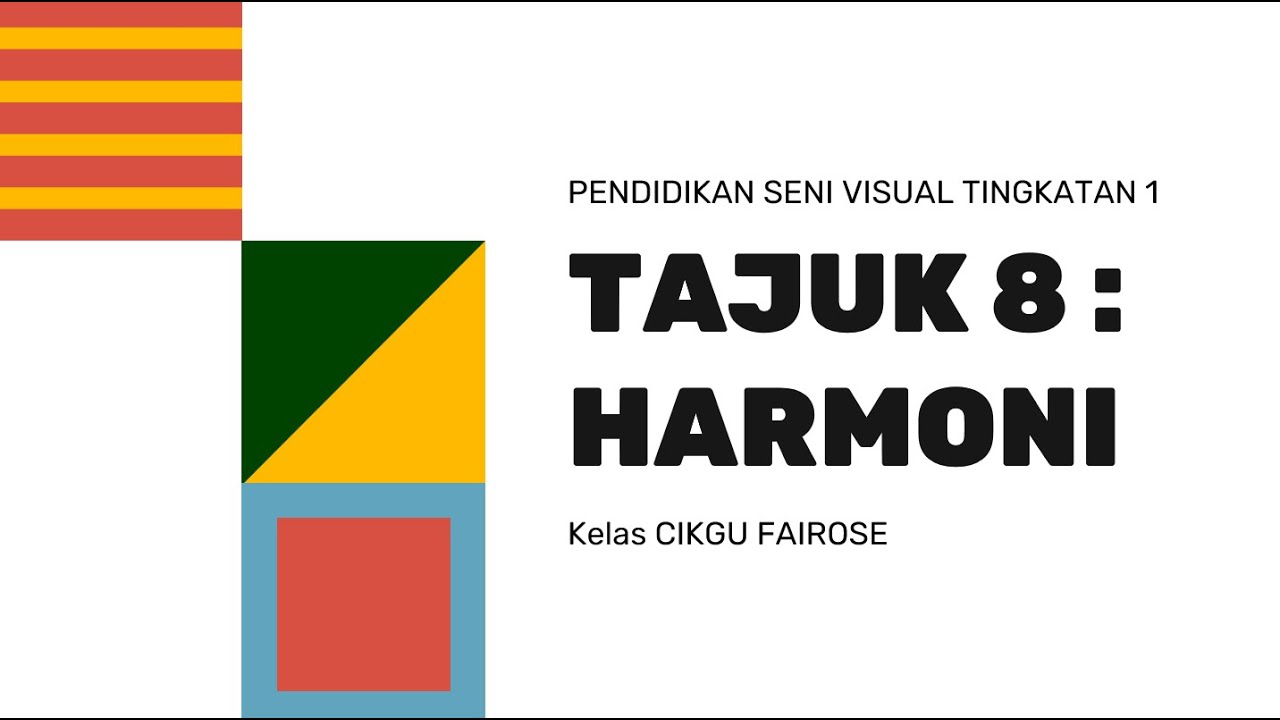 PENDIDIKAN SENI VISUAL [PSV] [TINGKATAN 1] TAJUK 8 : HARMONI - YouTube