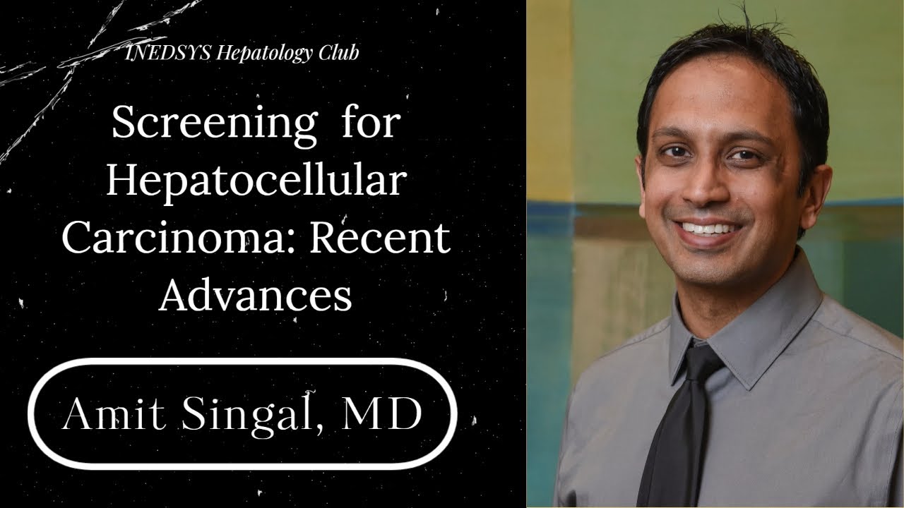 Screening for Hepatocellular Carcinoma: Recent Advances by Prof. Amit ...