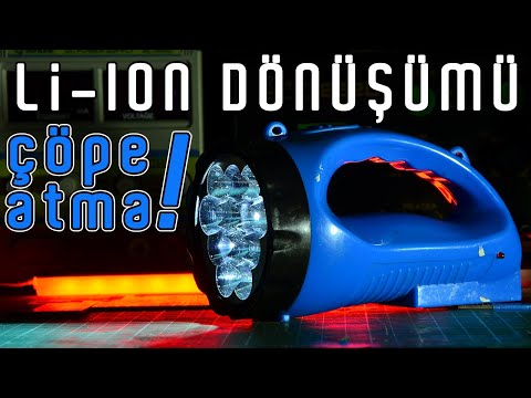 El Feneri Li-ION Pil Dönüşümü Nasıl Yapılır? Çöpe Atma, Değerlendir!