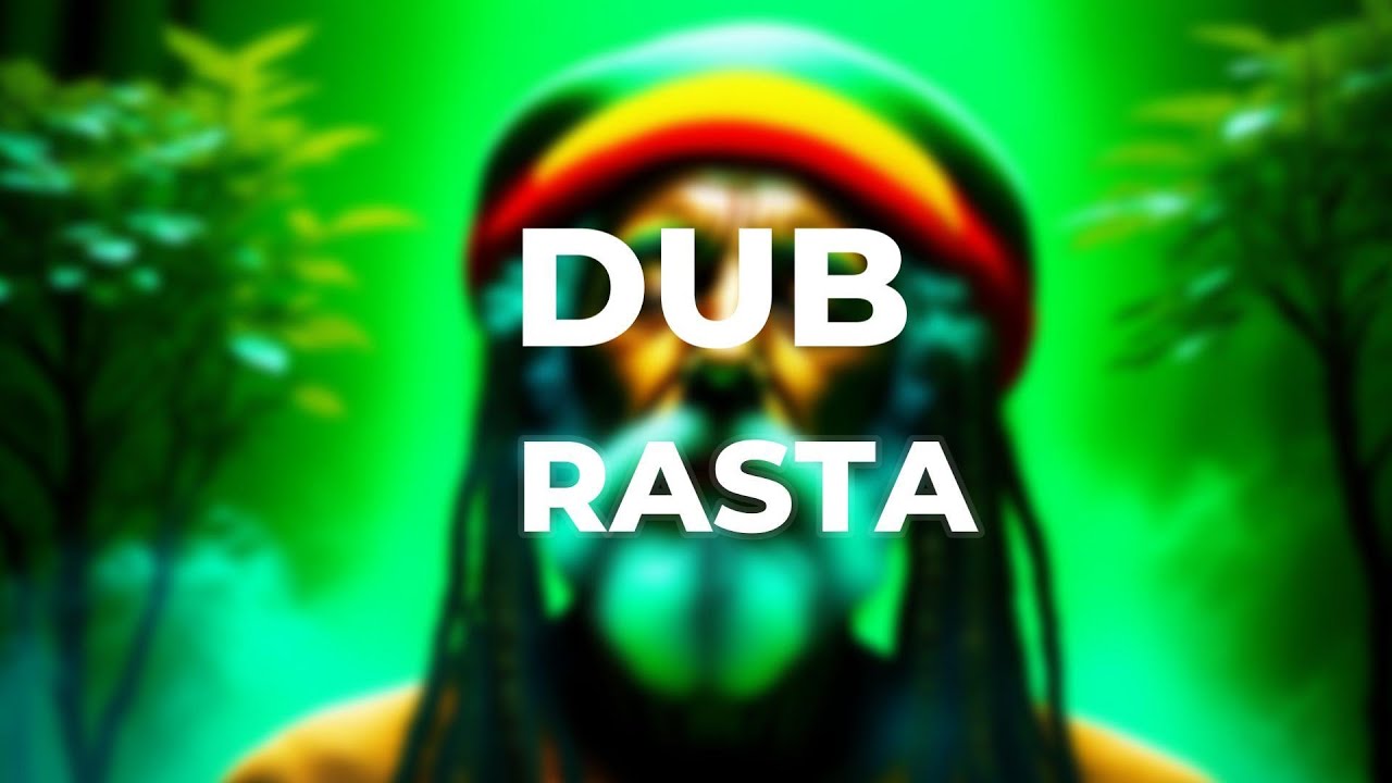 NEW Dub Reggae Mix / BEST Reggae Roots / REGGAE DUB best selection ...