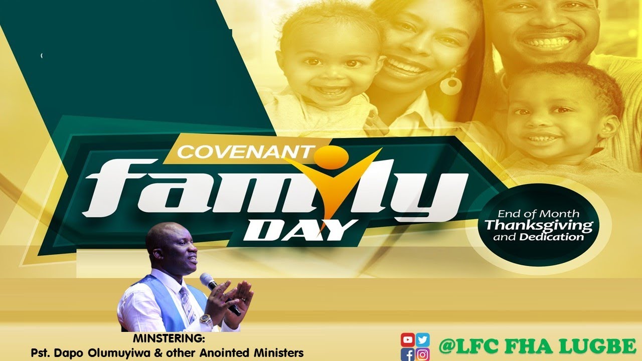 COVENANT FAMILY DAY | SPECIAL THANKSGIVING & DEDICATION SERVICE | 1ST ...