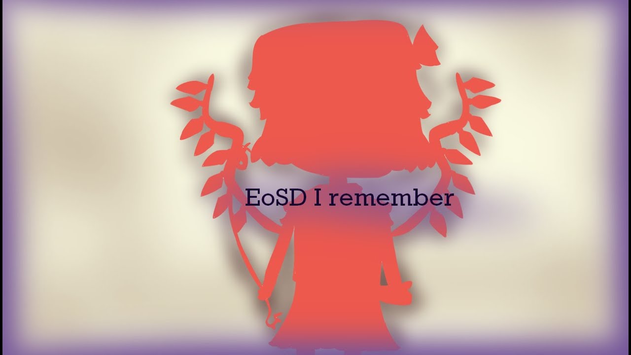 EoSD I Remember (EoSD 20th Anniversary) - YouTube