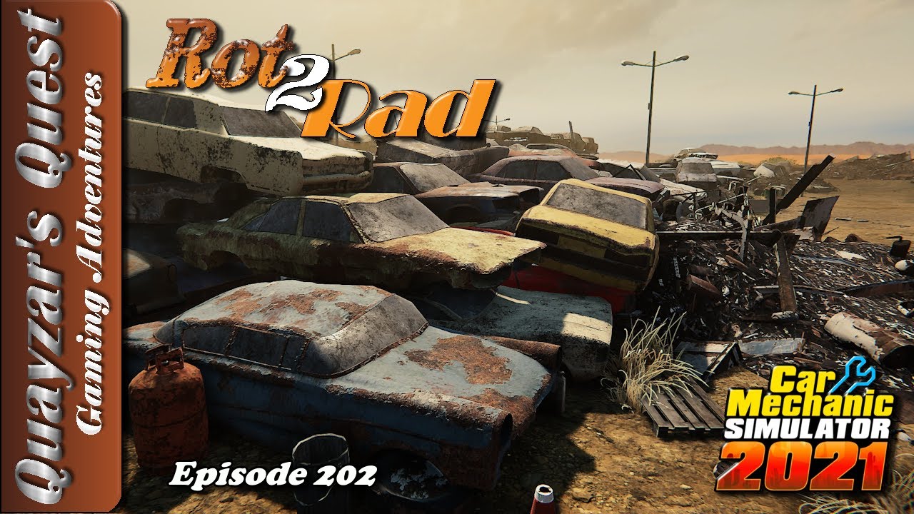 Car Mechanic Simulator 2021 - Rot2Rad: Junkyard Builds Ep.202 - YouTube