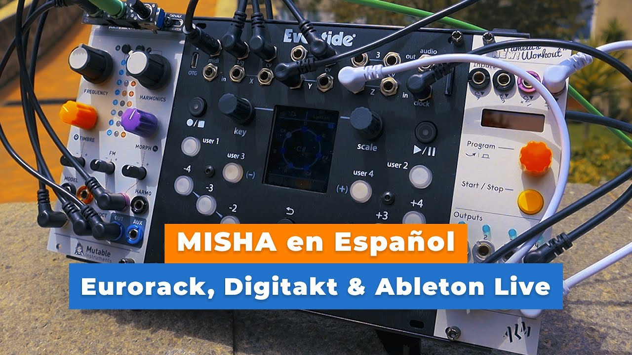 MISHA en Español - como usar MISHA junto a Eurorack, Digitakt y Ableton ...