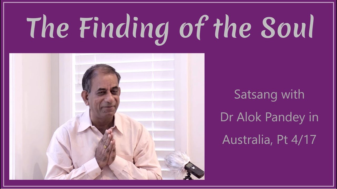 The Finding of the Soul | Alok Pandey | AS04 - YouTube