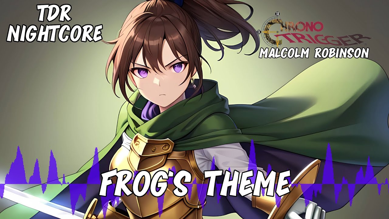 VGR Nightcore - Frog's Theme Chrono Trigger By Malcolm Robinson - YouTube