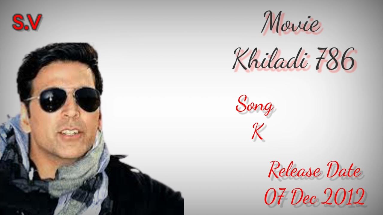 Khiladi bhaiya//Song/Akshay Kumar///movie!! Khiladi 786!! feel the song ...