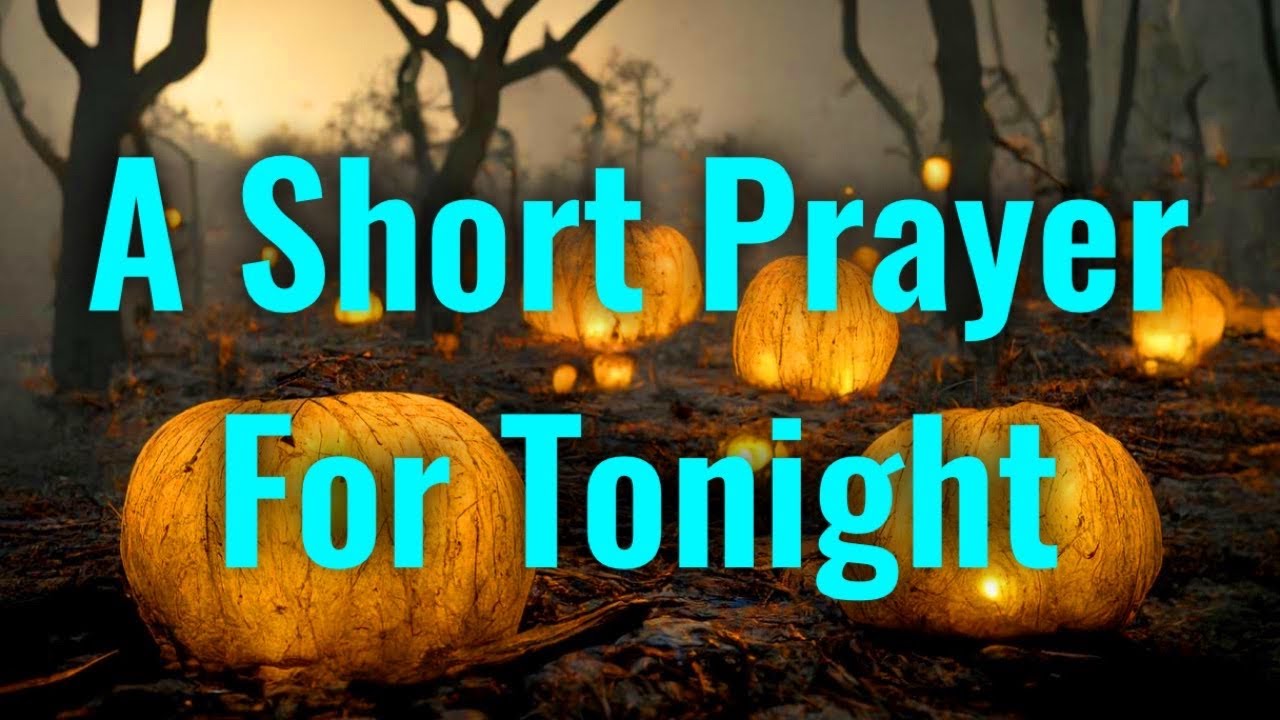 A Peaceful Evening Prayer Before You Sleep | Short Evening Prayer ...