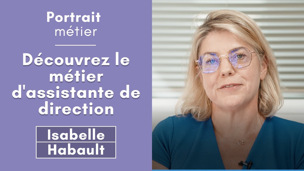 2022 l Découvrez le métier d'assistante de direction - YouTube