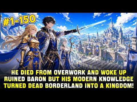 Reborn as a Fallen Baron..He Used Modern Knowledge to Build an UNSTOPPABLE Empire on Shattered Land!