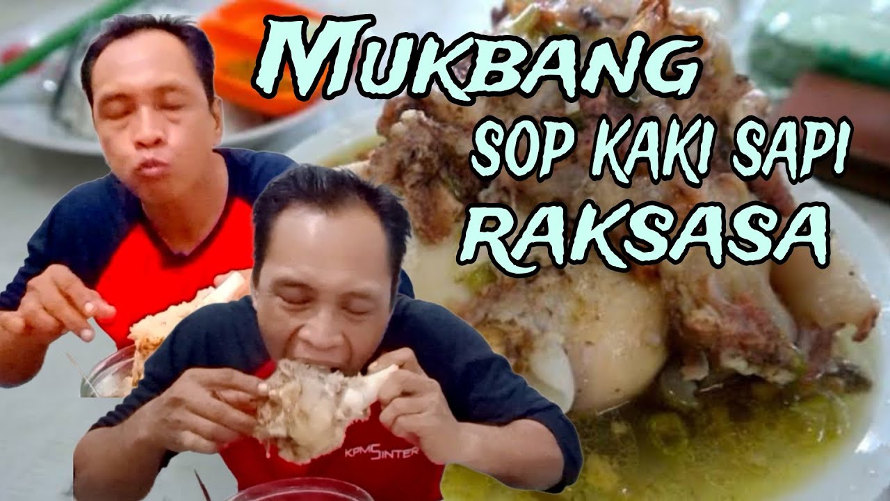 mukbang gragot kaki sapi super,nikmatnya megap megap. - YouTube