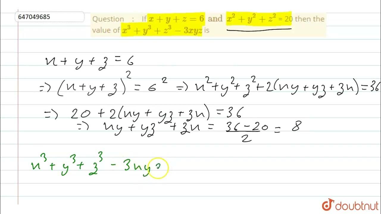If X Y Z 6 Andx 2 Y 2 Z 2 20 Then The Value Of X 3