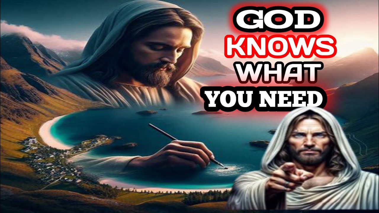 God Says: God Knows What You Need God Message For You God Message Now ...