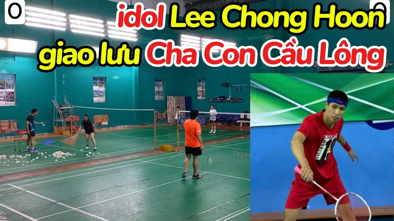 Idol Lee Chong Hoon - Long An giao lưu với Cha Con Cầu Lông - YouTube