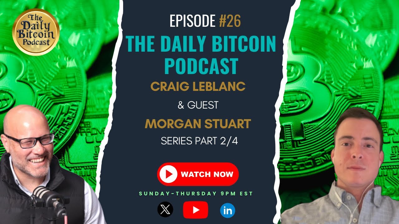 Ep#26 Bitcoin, Regulations & The Future of Crypto | Craig LeBlanc w ...