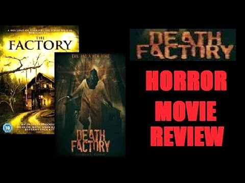 DEATH FACTORY ( 2014 Semi Anthony ) aka THE FACTORY aka THE BUTCHERS ...