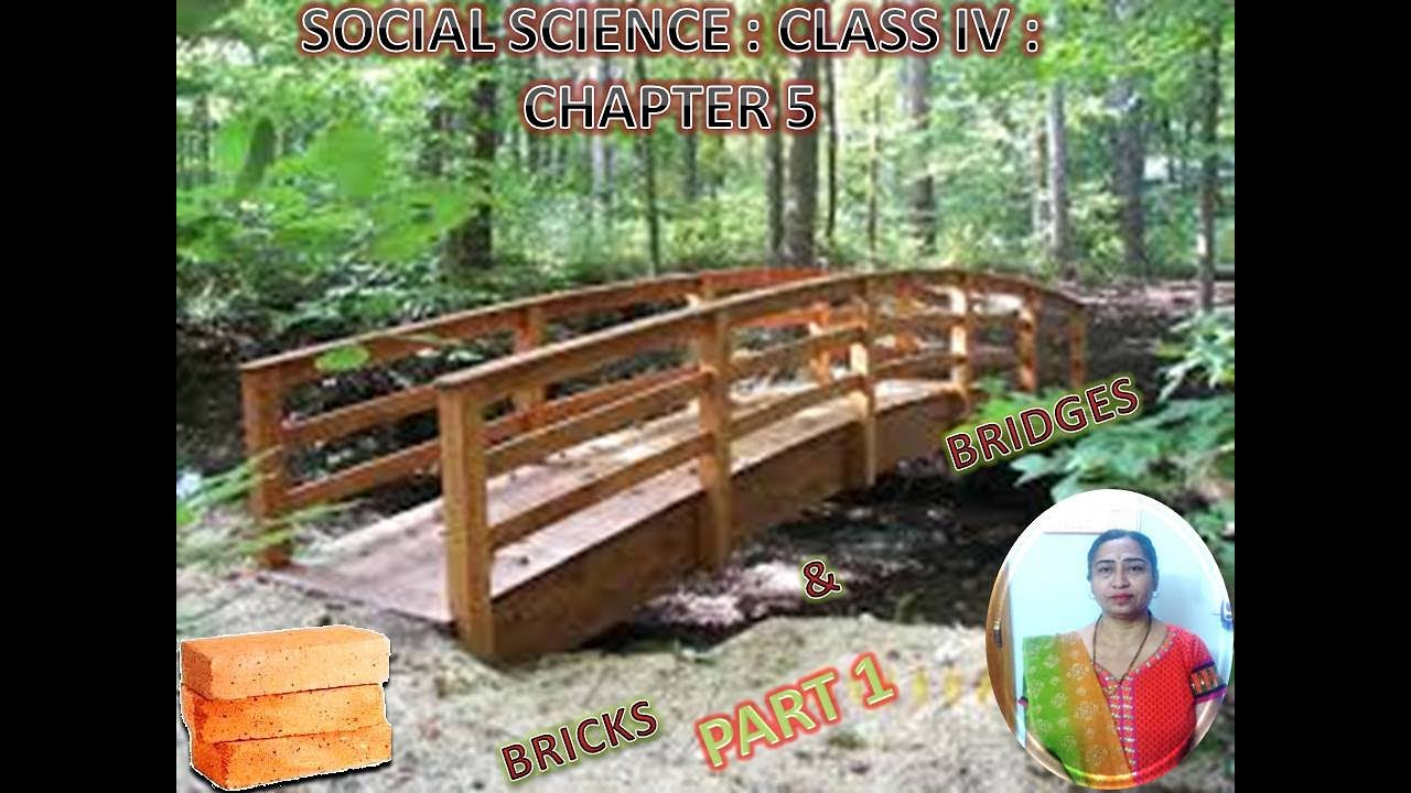 Class 4 Chapter 5 Bricks And Bridges part 1 YouTube class-4-chapter-5-bricks-and-bridges-part-1-youtube