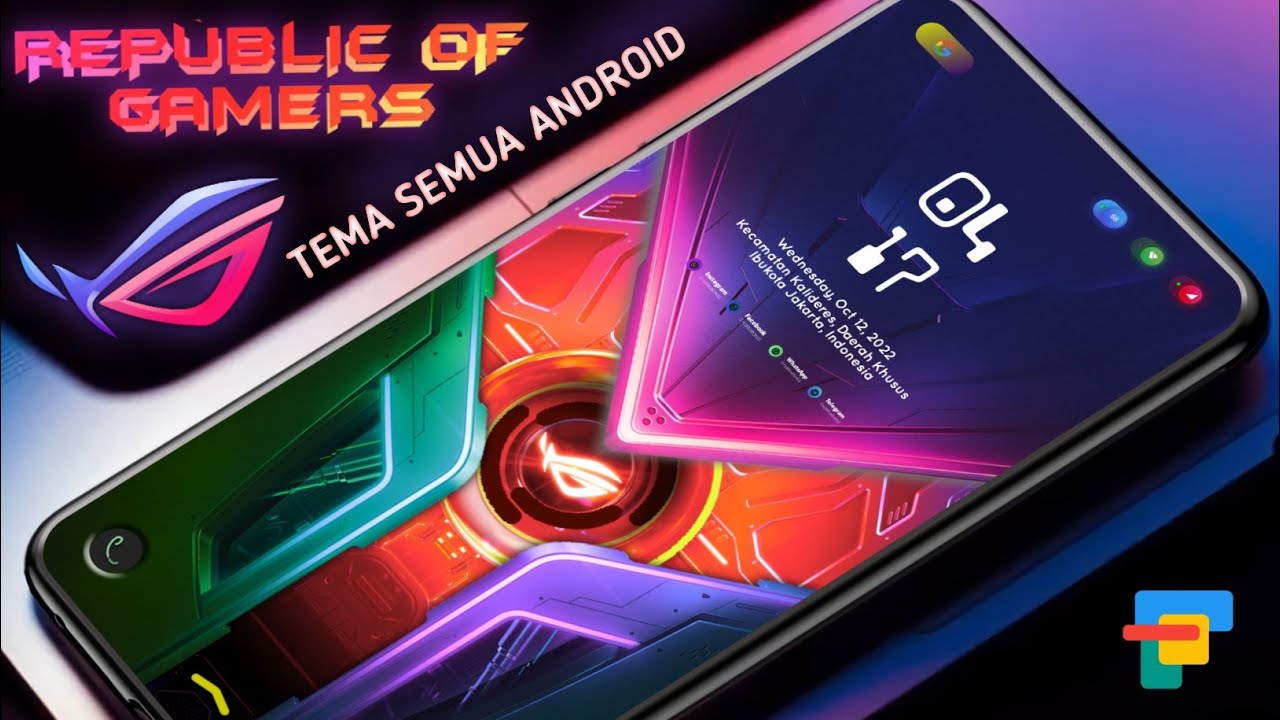 TEMA KEREN ROG PHONE UNTUK SEMUA ANDROID🔥🔥🔥R.O.G EDITIONS THEMES🗿🗿🗿 ...
