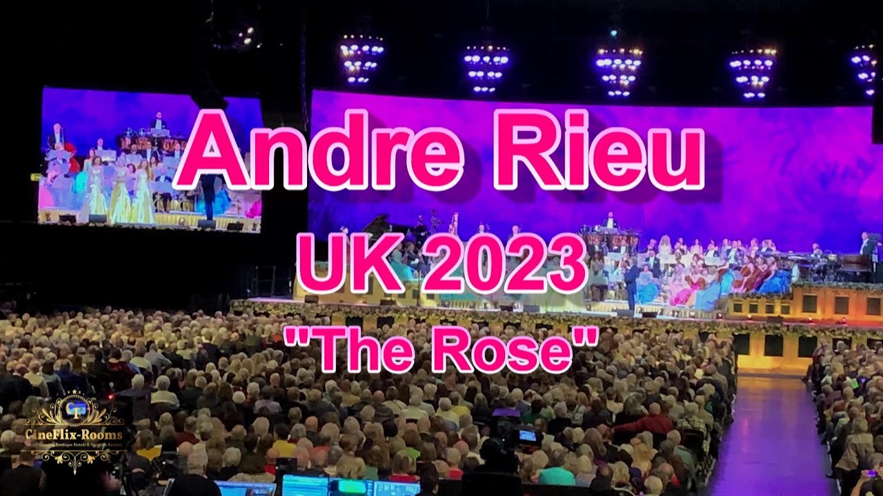 ANDRE RIEU - UK 2023 TOUR - "The Rose" World Resort Arena Birmingham ...