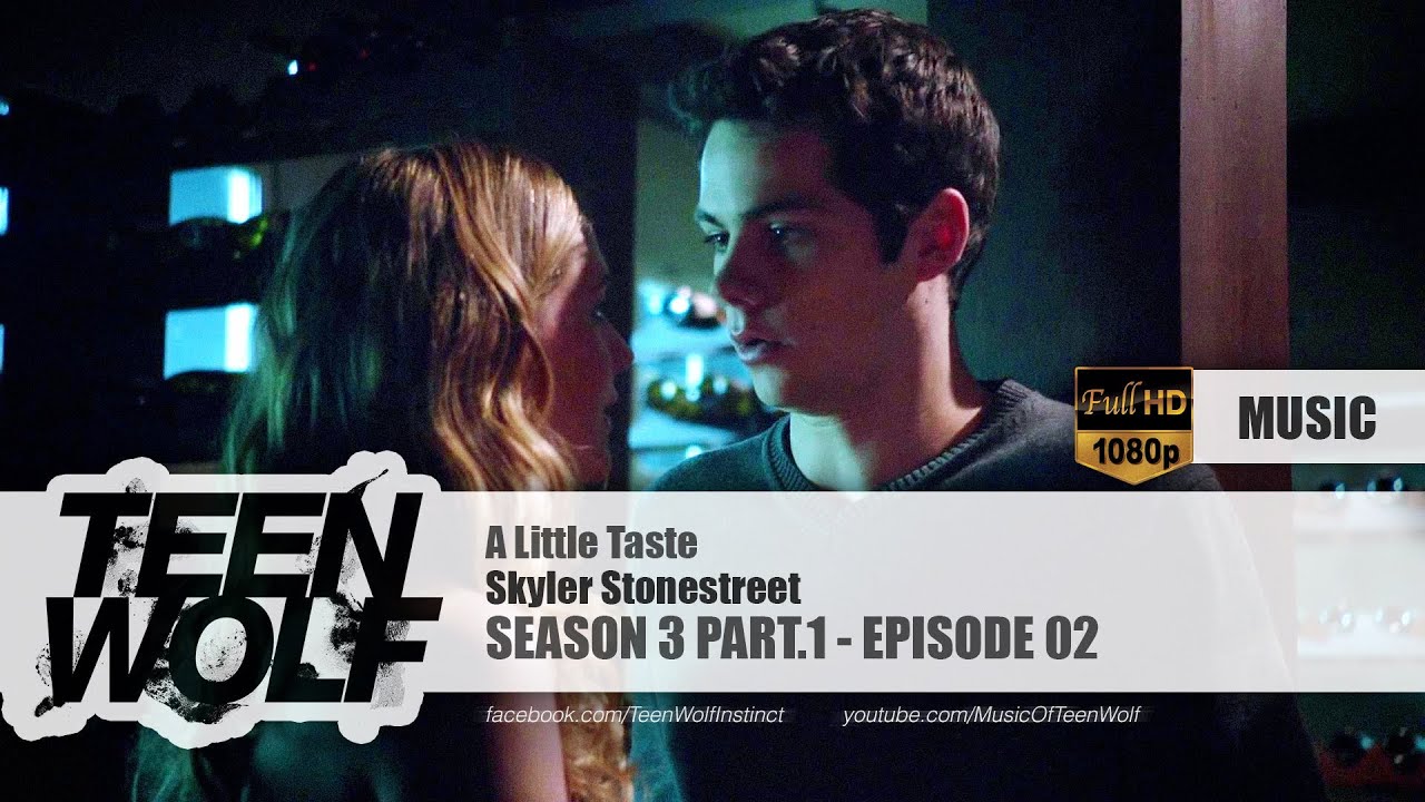 Skyler Stonestreet - A Little Taste | Teen Wolf 3x02 Music [HD] - YouTube