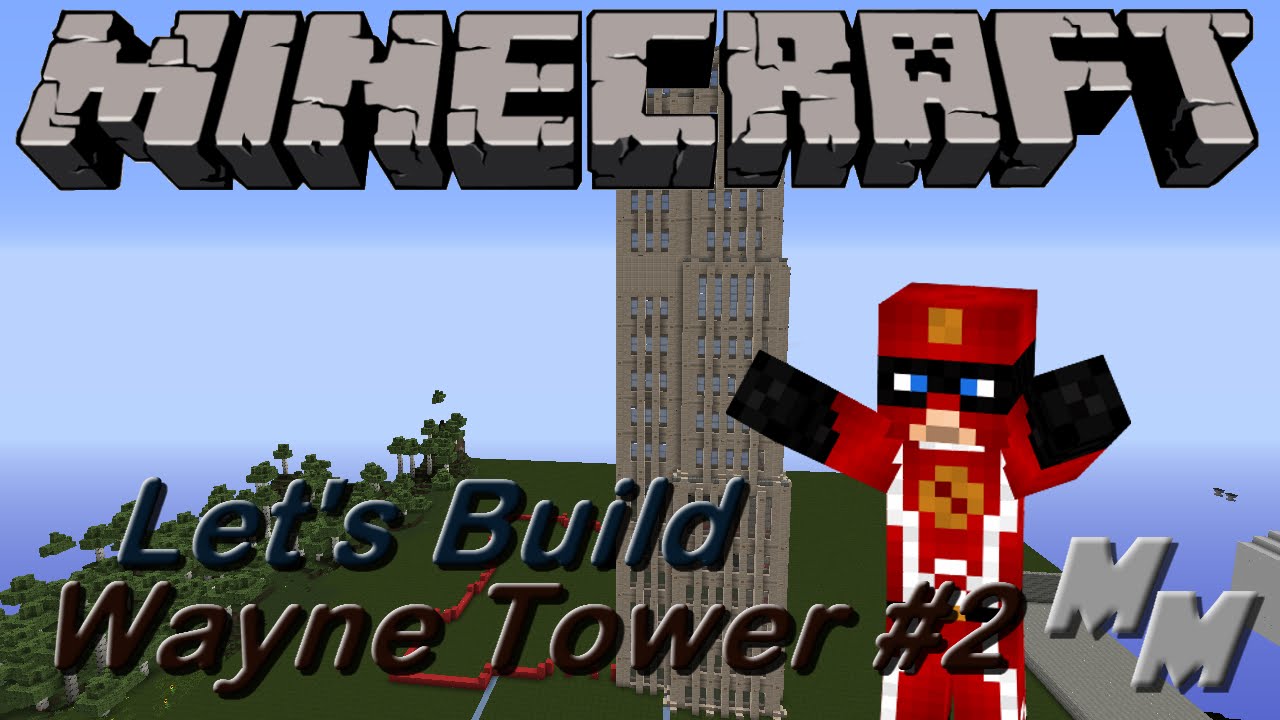 Let's Build | Wayne Tower - Part 2 - YouTube