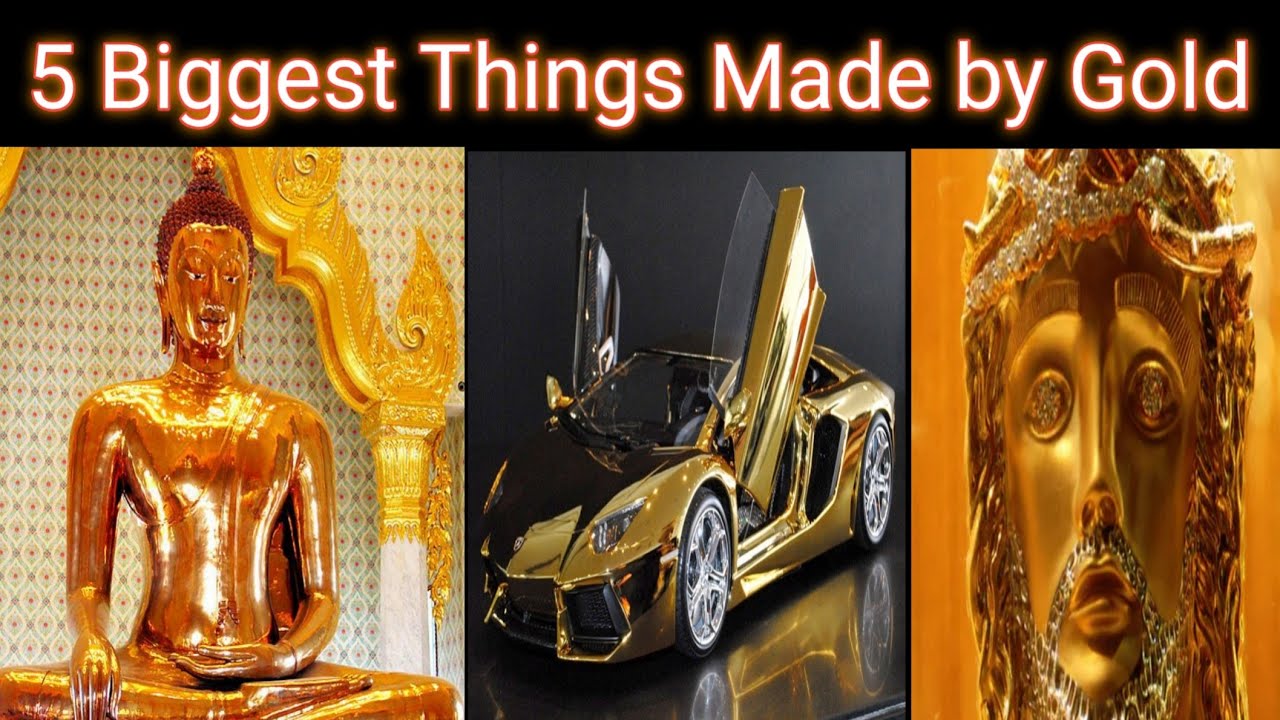 5 Biggest Things Made By Gold in the World - YouTube
