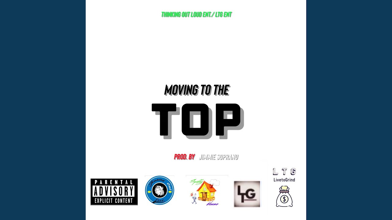 MOVING TO THE TOP - YouTube