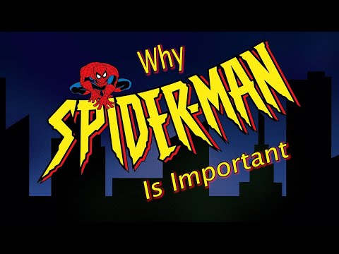 Why Spider Man (The Animated Series) Is Important