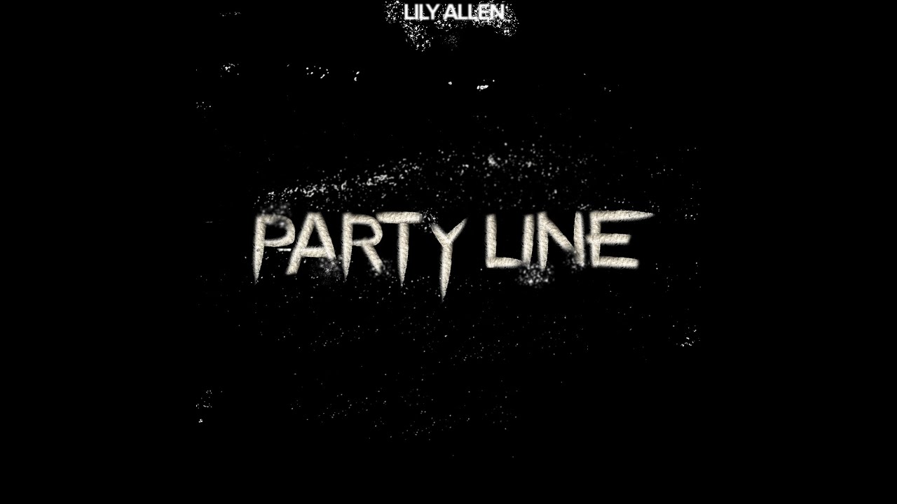 Lily Allen - Party Line (Snippet 1) - YouTube
