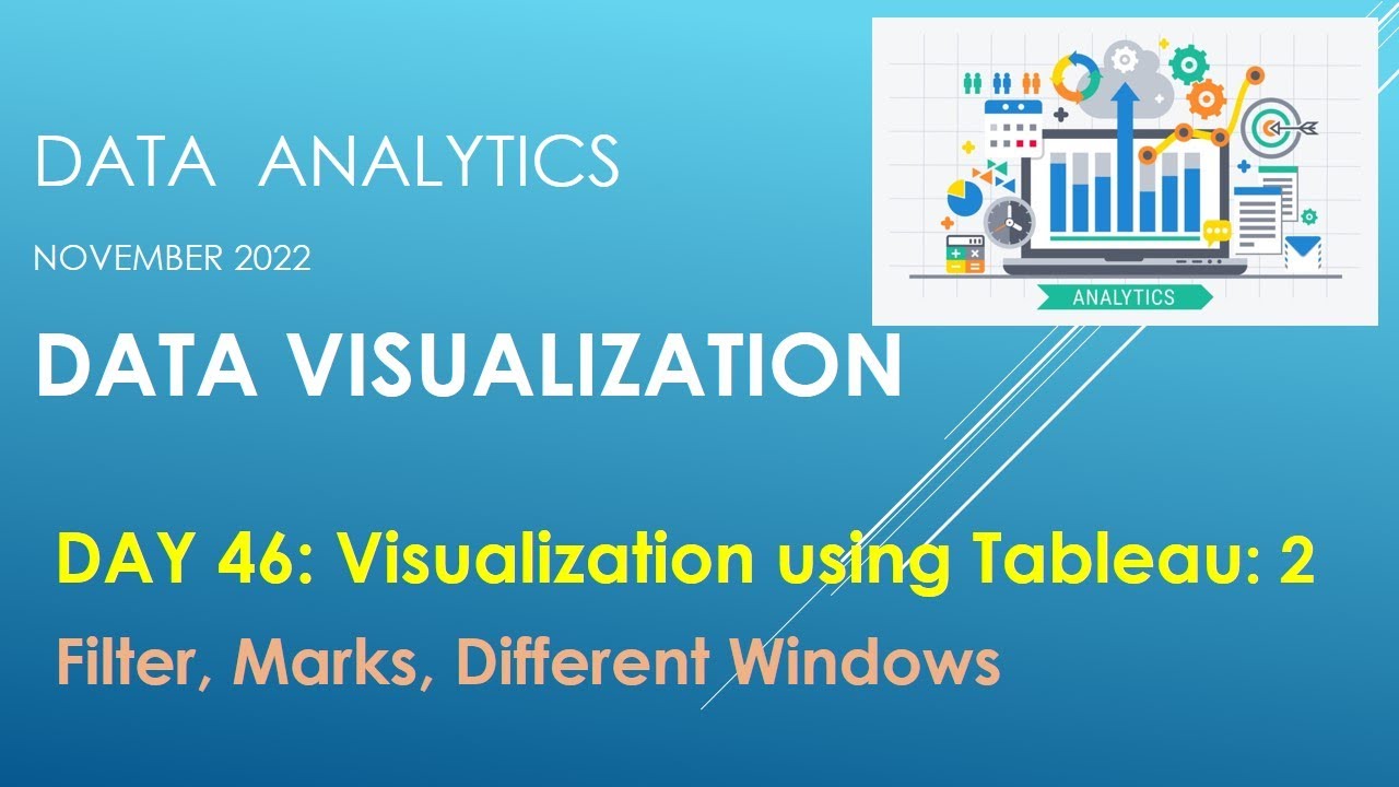 DAY 46: Visualization using Tableau: 2 Filter, Marks, Different Windows ...