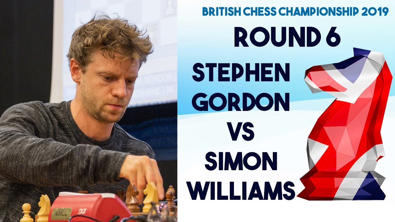 Stephen Gordon vs Simon Williams (GingerGM) | British Chess ...